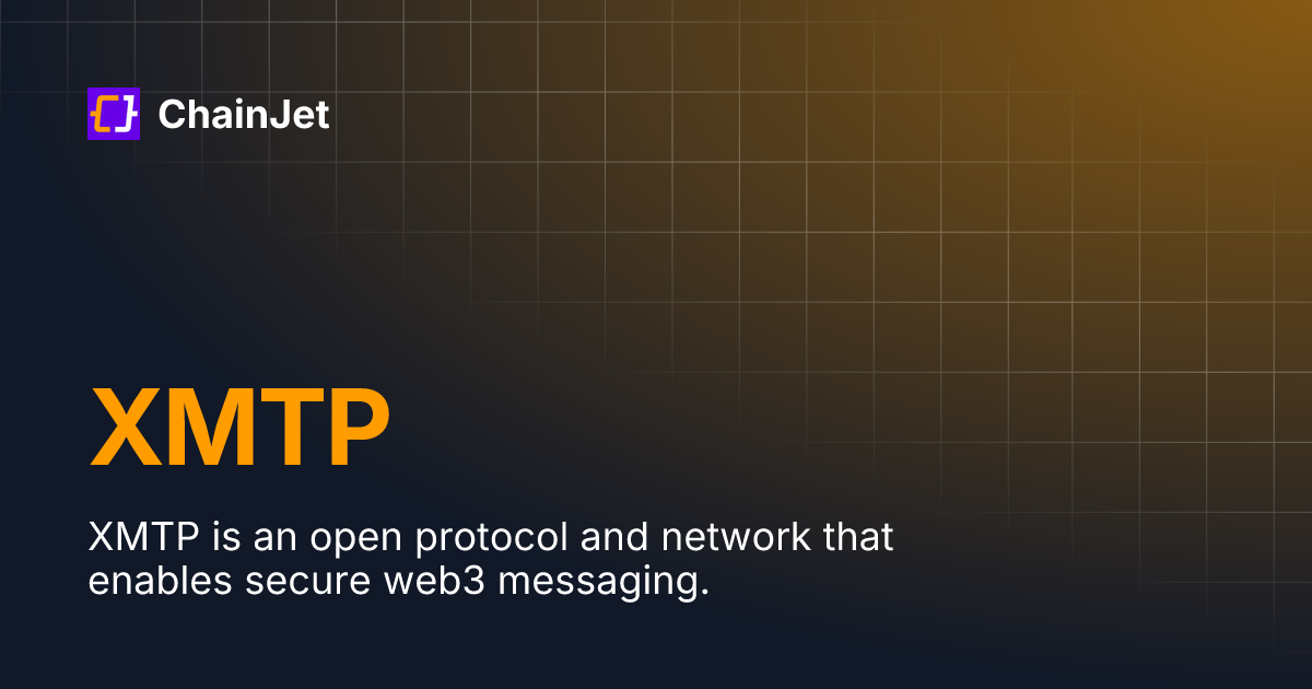 XMTP | ChainJet